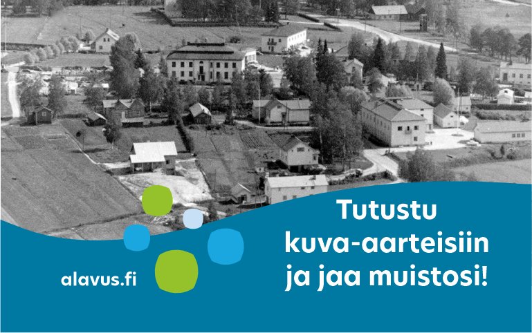 Alavus ennen ja nyt - entisten ja nykyisten alavutelaisten kohtaaminen